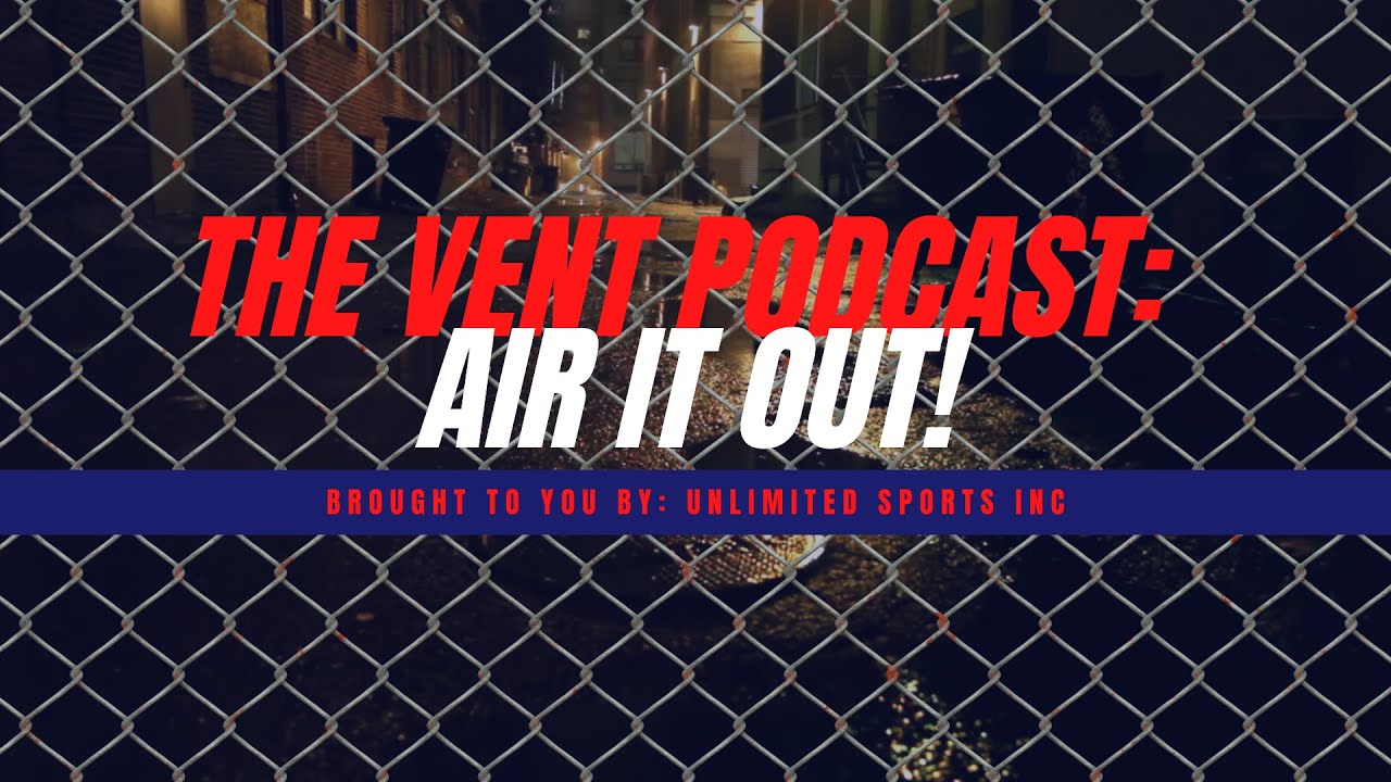 The Vent Podcast: Air It Out | Update | 💯 - YouTube