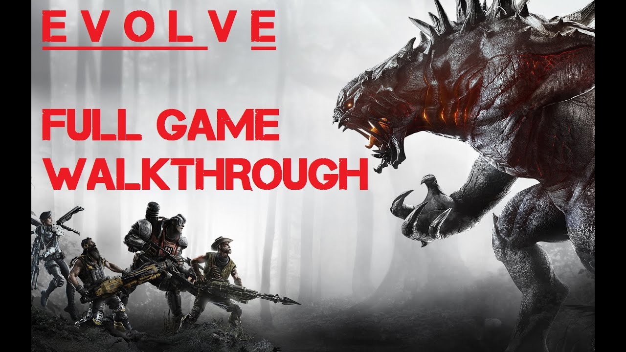 Evolve PS4 | Full Campaign Lets Play Walkthrough Commentary Guide HD ...