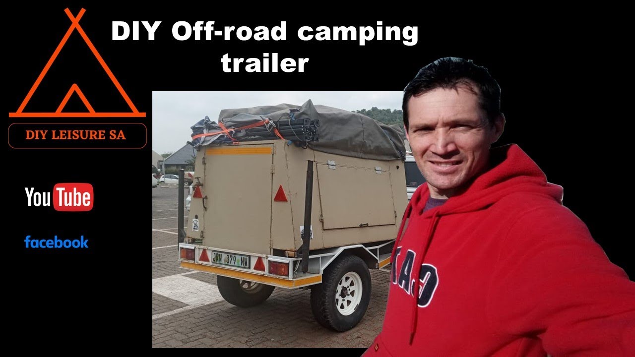 DIY off road camping trailer - YouTube