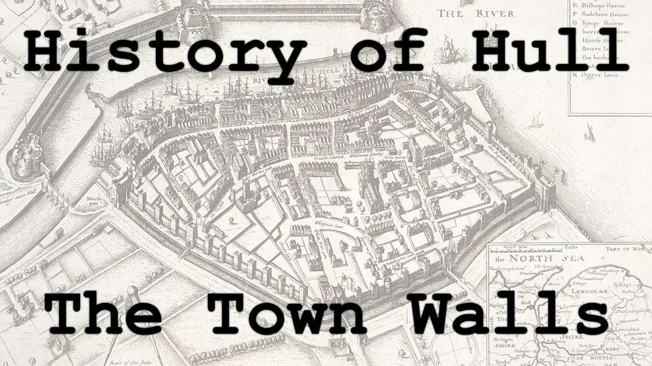 History of Hull: The Town Walls - YouTube