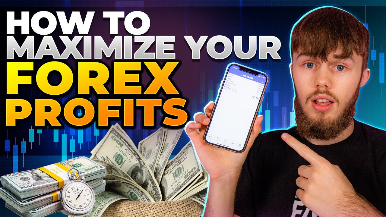 How To Maximize Your Forex Profits Must Watch Youtube
