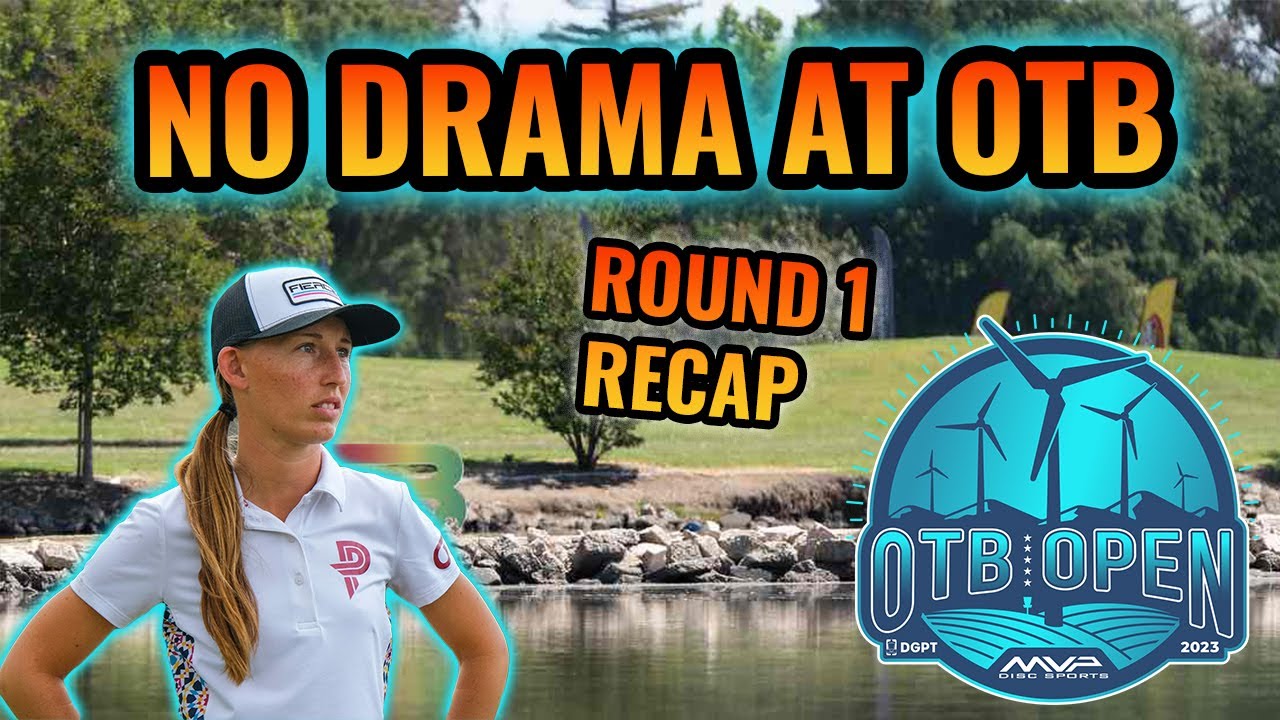 DGPT 2023 OTB Open FPO ROUND 1 RECAP! No Drama at OTB! (DGPT 2023) - YouTube