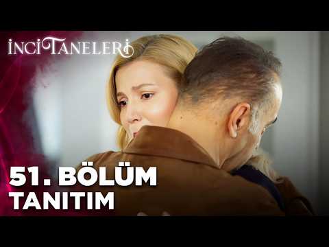 İnci Taneleri 51. Bölüm Fragmanı