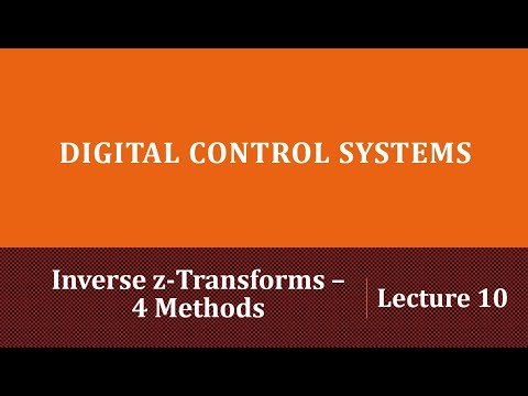 Lecture 10: Introduction to Inverse z-Transform and its methods - YouTube