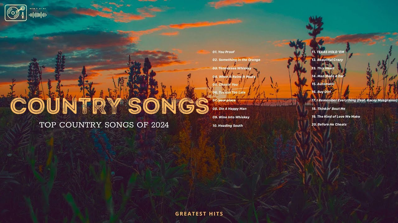 Top Country Songs of 2024 - Best Country Songs Playlist - YouTube