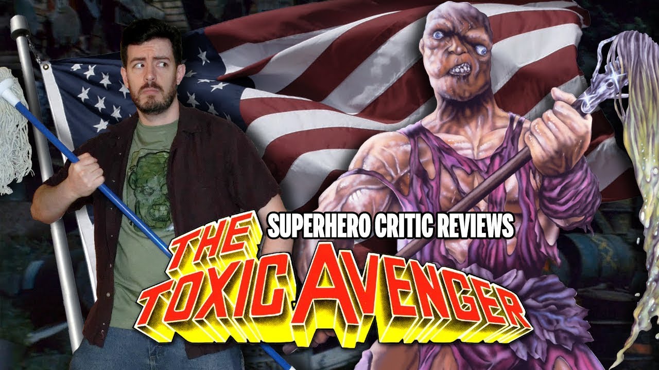 Superhero Critic Reviews - The Toxic Avenger - YouTube