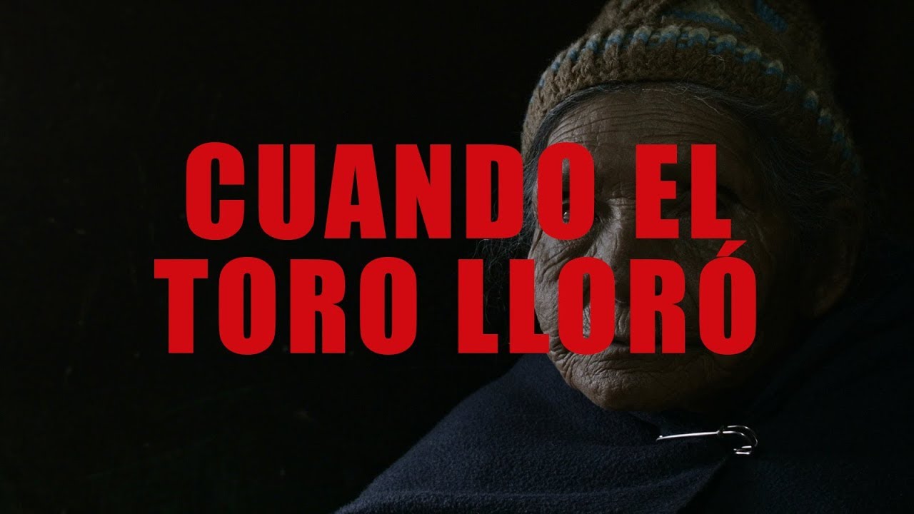 CUANDO EL TORO LLORÓ // WHEN THE BULL CRIED - YouTube