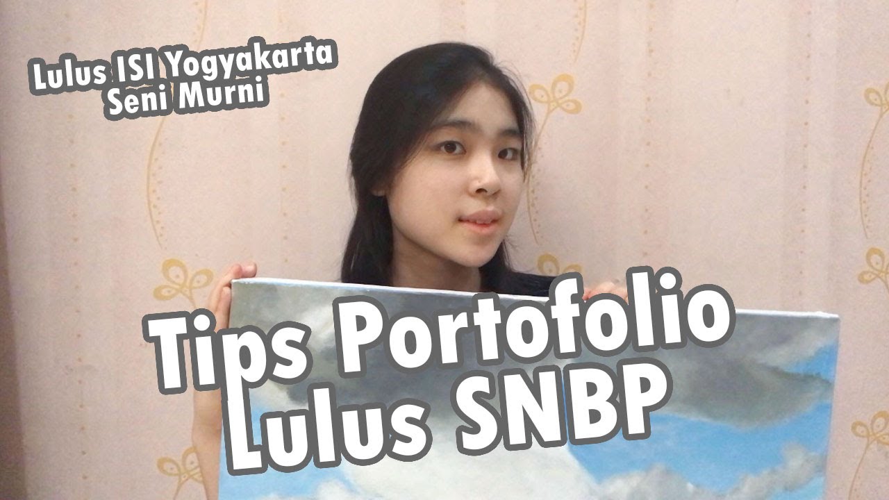 Tips Lulus SNBP Seni Rupa ISI Yogyakarta - YouTube