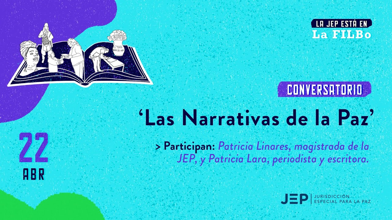 La Jep Está En La Filbo Conversatorio Las Narrativas De La Paz