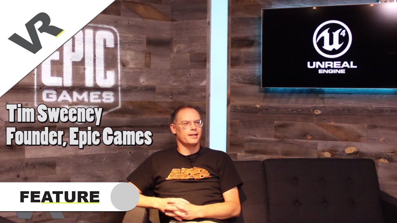 Epic Games and VR: From Past to Present and Beyond with Tim Sweeney ...