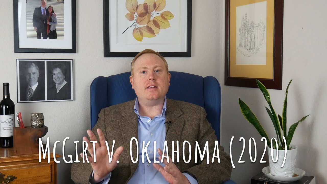 Supreme Court Breakdown: McGirt v. Oklahoma (2020) - YouTube