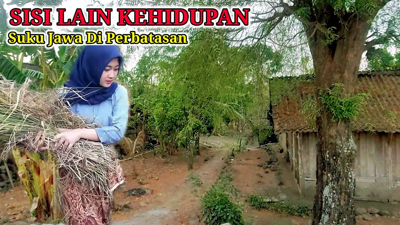 KAGUM DAN TERHARU | REALITA Kehidupan Suku Jawa Di Desa Terpencil ...