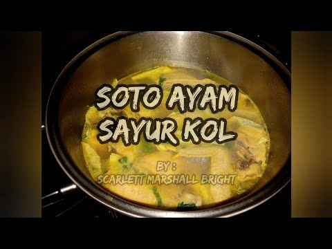 Resep Soto Ayam Sayur Kol (original recipe) - YouTube