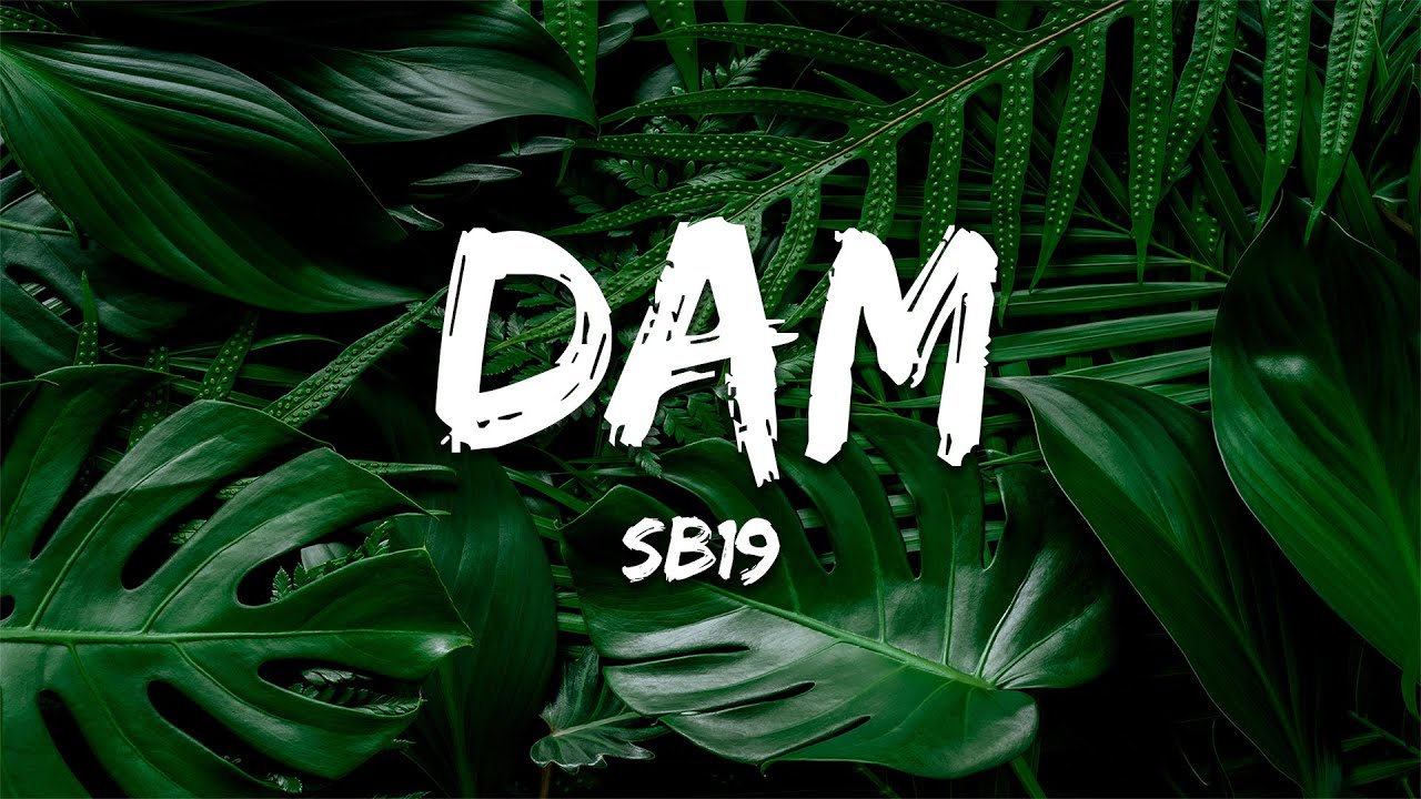 SB19 - DAM (Lyrics) - YouTube