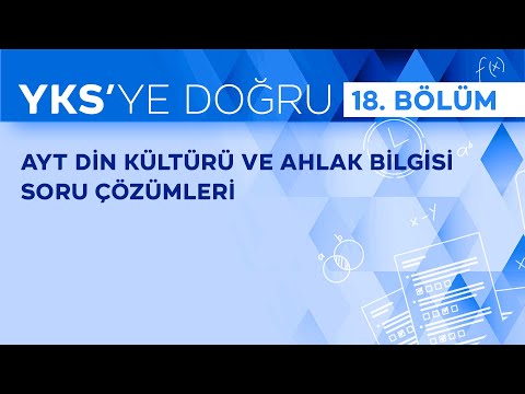 YKS'ye Doğru | TRT EBA 2023 AYT Din Kültürü ve Ahlak Bilgisi Soru Çözümleri Bölüm - 18#ykshazırlık