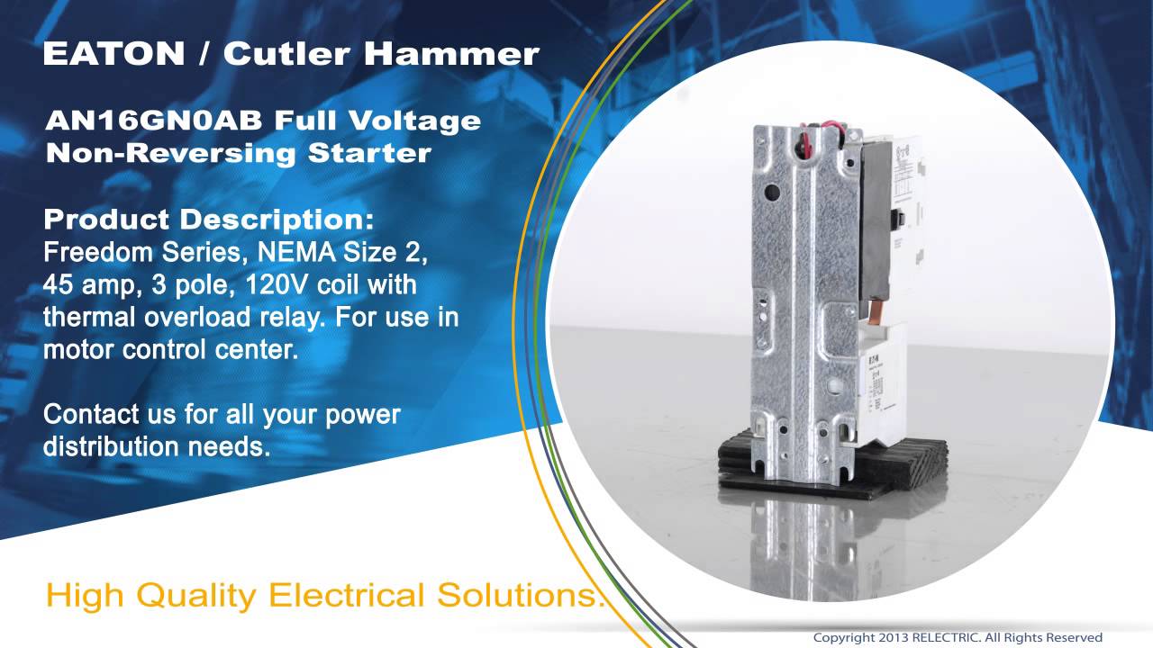 Eaton AN16GN0AB Full Voltage Non-Reversing Magnetic Starter - YouTube