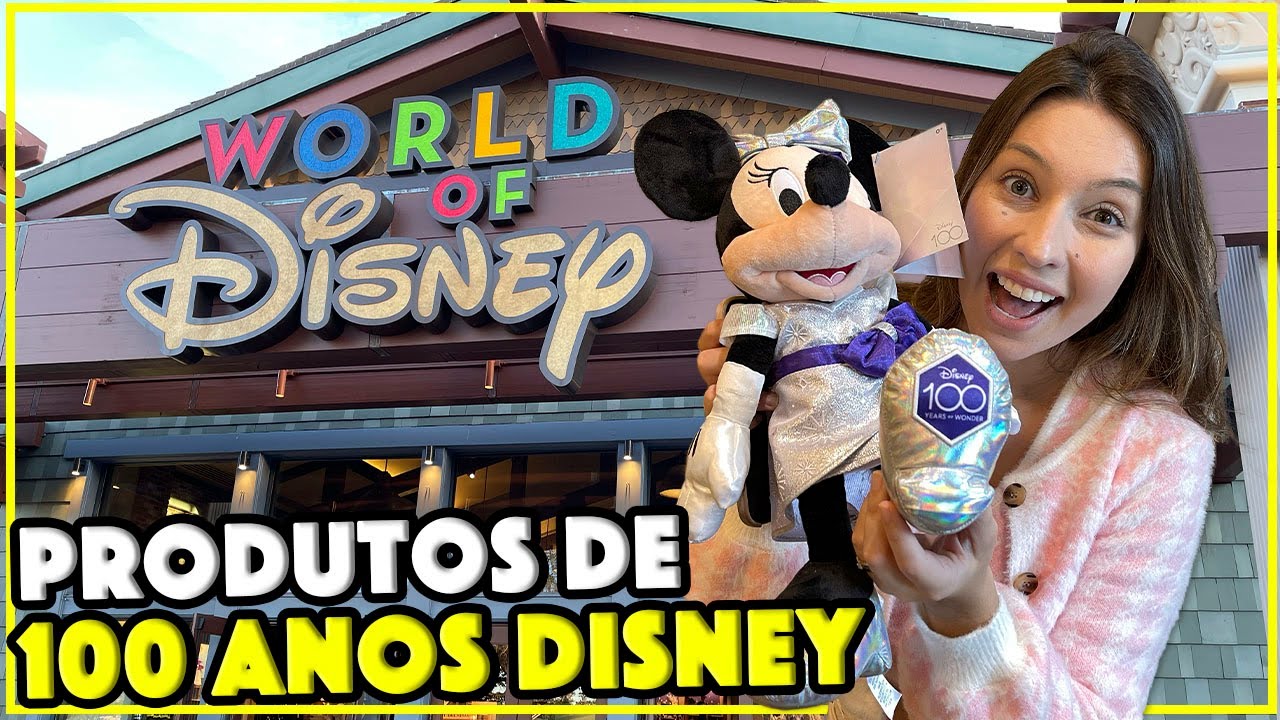 PRODUTOS DE 100 ANOS NA MAIOR LOJA DA DISNEY DO MUNDO - WORLD OF DISNEY ...
