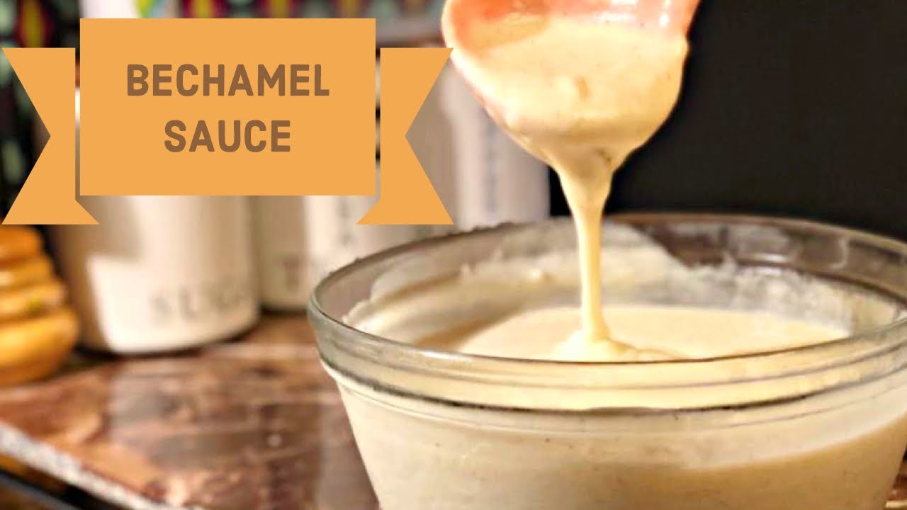 Recipe - 39 | Bechamel Sauce - YouTube