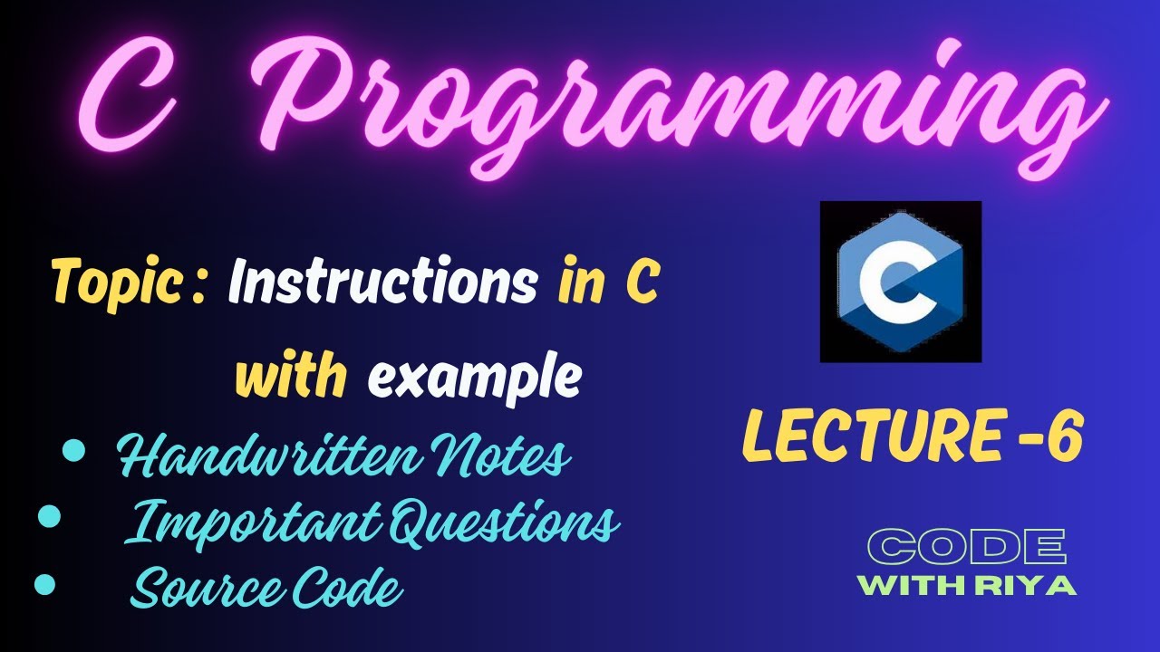 C Programming Instructions In C Types Of Instructions In C With Examples Lecture 6 Youtube 2460