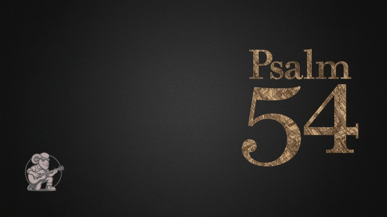 Psalm 54 Cinematic Scripture Song - YouTube