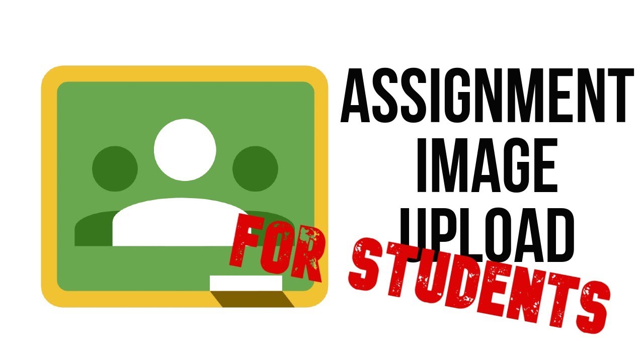 Uploading Images & Files to a Google Classroom Assignment: Student View ...