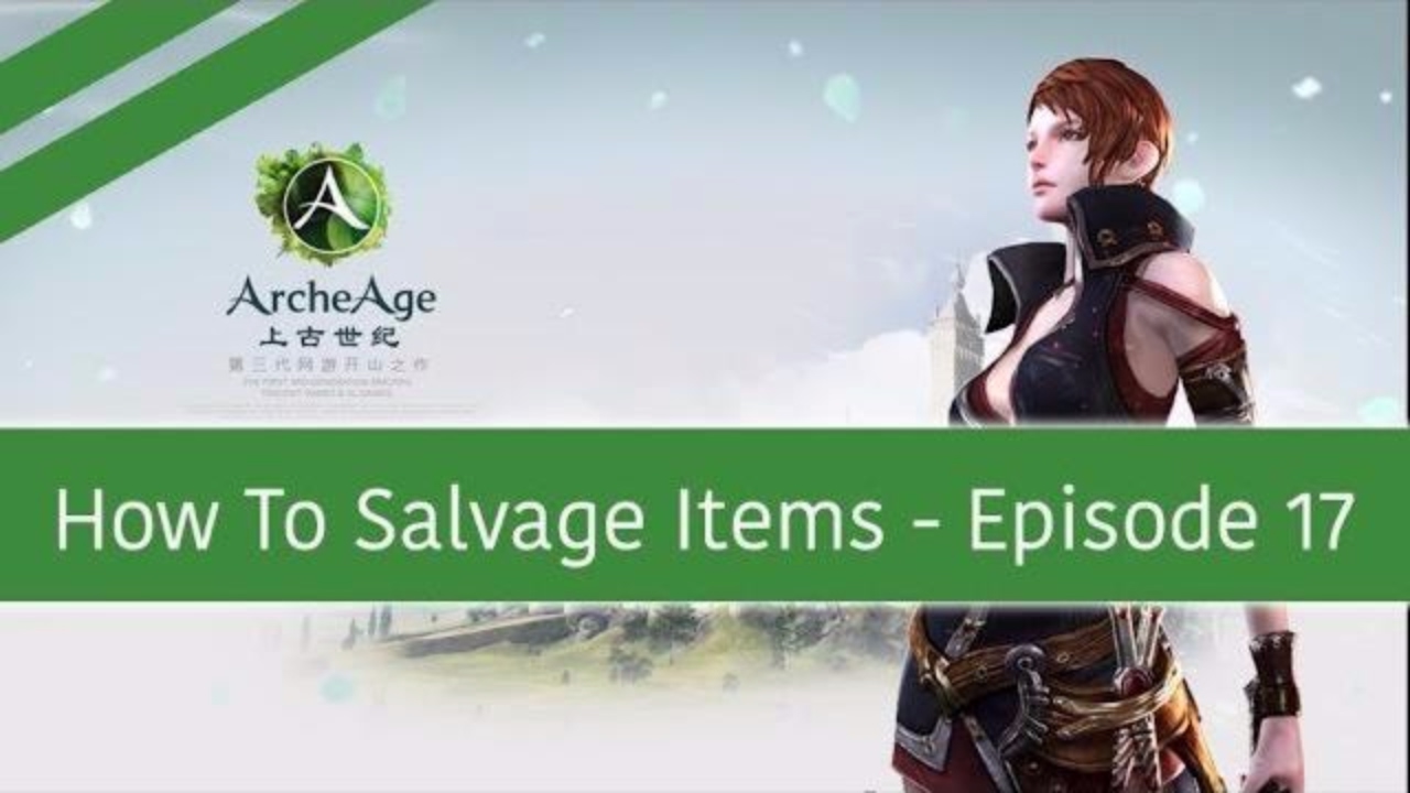 ArcheAge How To Salvage Items ★ Shout-Out ★ Olimar PikMaster ★ - YouTube