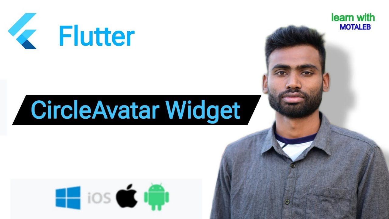 Flutter Circleavatar Widget Abdul Motaleb Learn With Motalebflutter 8313