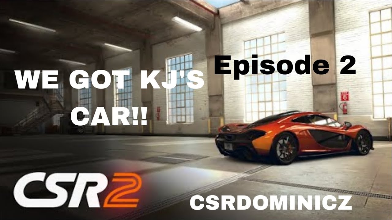 WE GOT KJ'S CAR!! | CSR Racing 2 | Episode 2 | CSRDominicZ - YouTube