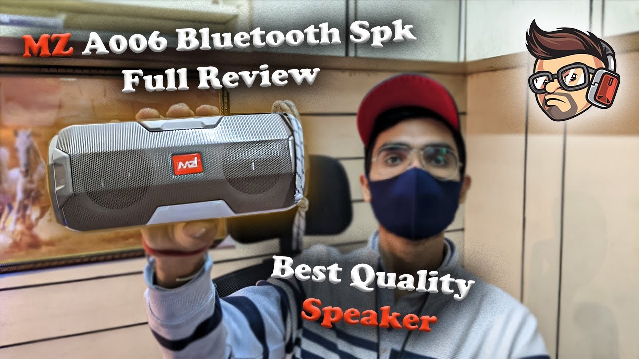 MZ A006 Bluetooth Speaker Unboxing and Review🔥 | High Quality Speaker💥 ...