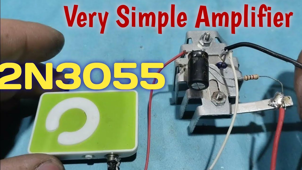 2N3055.How To Make.Homemade Very Simple Powerful Amplifier Using ...