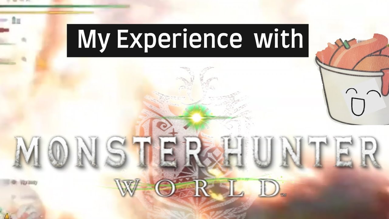 My experience with #monsterhunter World (and Iceborne) - YouTube