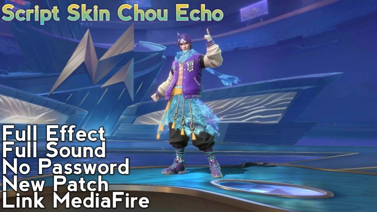 Script Skin Chou Echo | Full Effect & Sound | No Password | New Patch | Link MediaFire | - YouTube