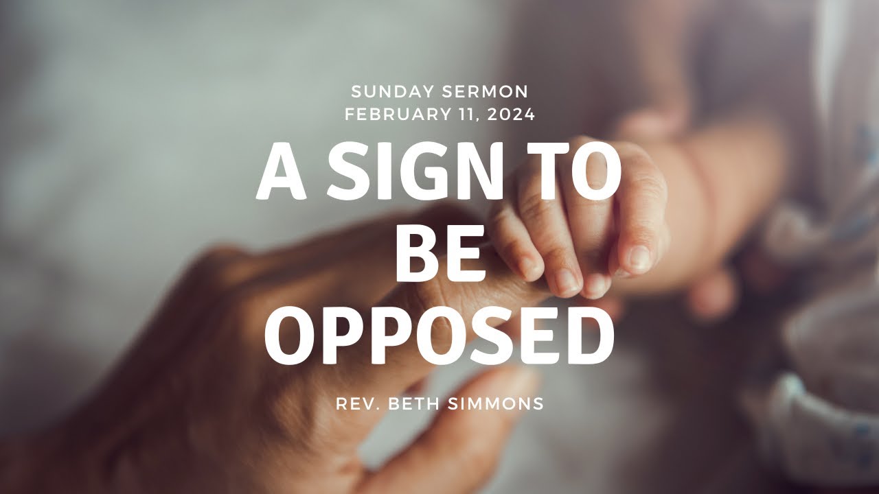 Sunday Sermon: A Sign to Be Opposed - YouTube