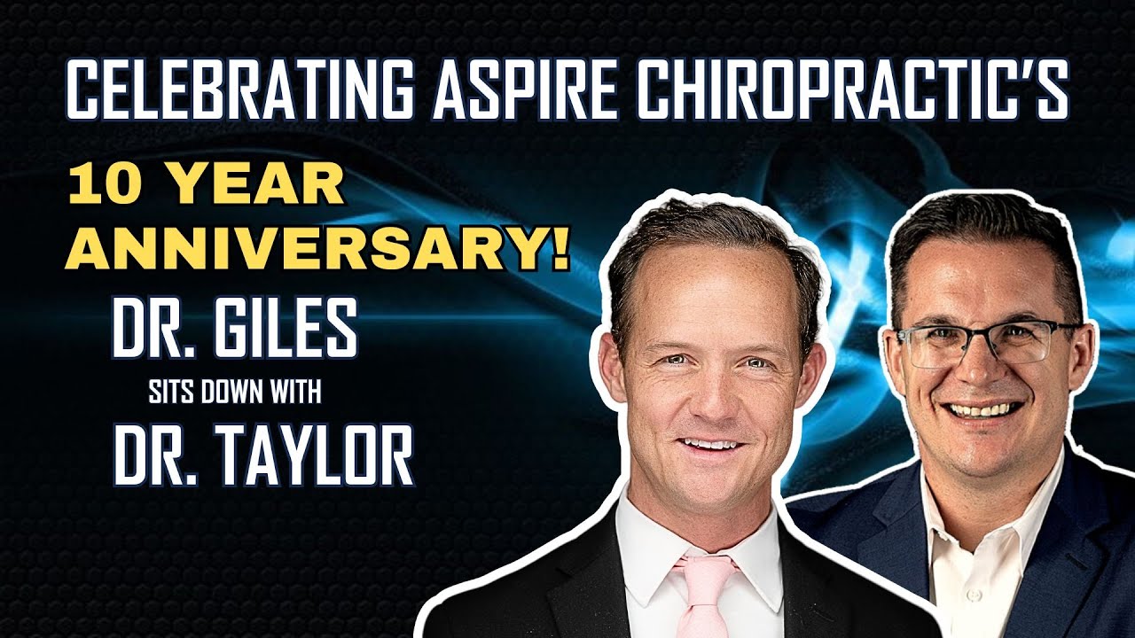 Celebrating Aspire Chiropractic's 10 Year Anniversary - Dr. Giles sits ...