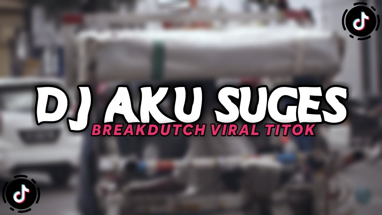 DJ AKU SUGES VIRAL TIKTOK !! DJ TERBARU VIRAL TIKTOK 2023 - YouTube