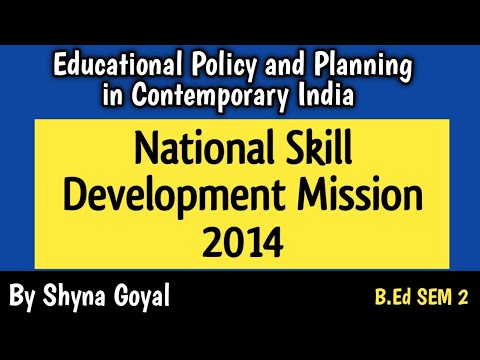 National Skill Development Mission 2014 |B.Ed Sem 2|By Shyna Goyal ...