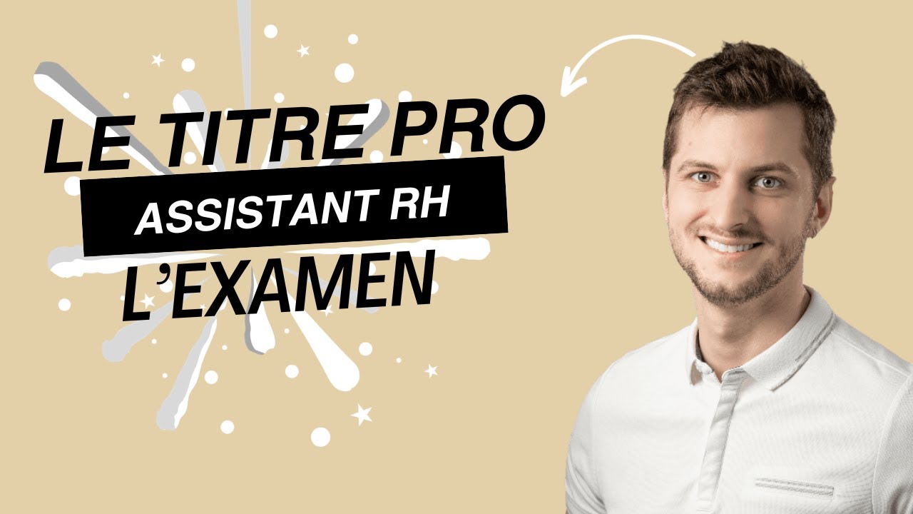 👀 - Le passage du titre professionnel Assistant ressources humaines ...