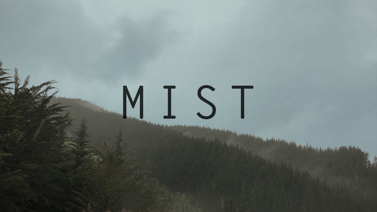 Mist - YouTube