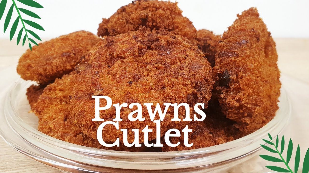 Prawns/Shrimp Cutlet I Cutlet recipe I Evening Snack I Prawns cutlet ...