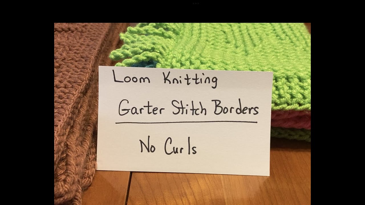 Loom Knit - How to Loom Knit Blankets with Garter Stitch Borders - YouTube