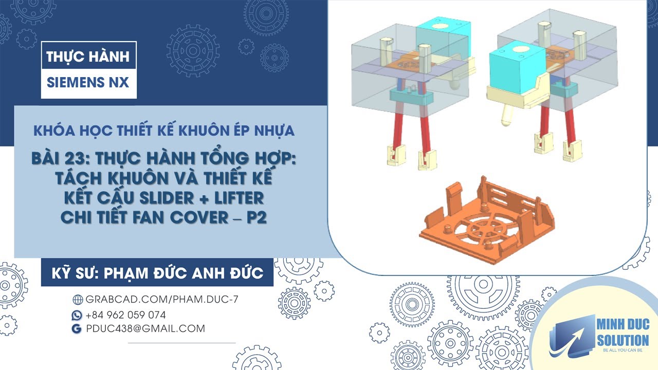 BÀI 23: THỰC HÀNH THIẾT KẾ KẾT CẤU SLIDER + LIFTER CHI TIẾT FAN COVER ...