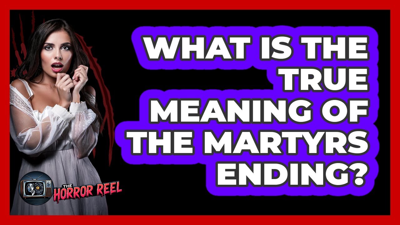 What Is The True Meaning Of The Martyrs Ending? - YouTube