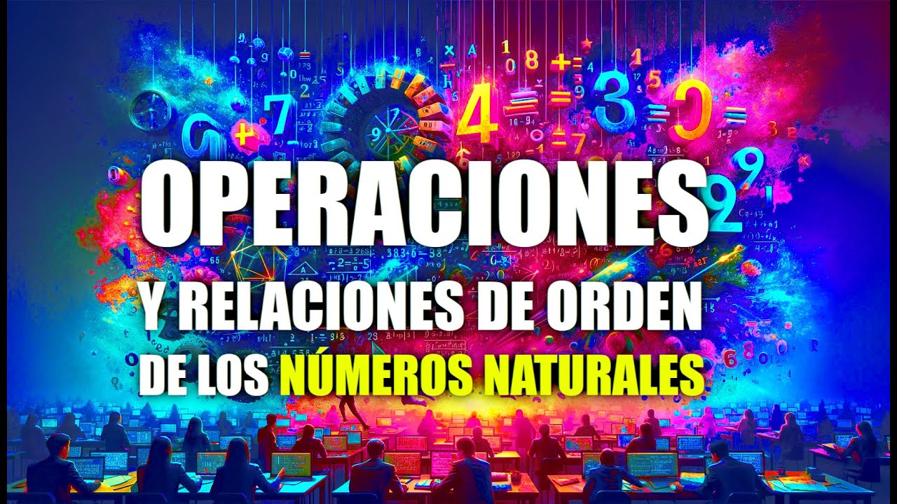 Operaciones con Naturales y Relaciones de Orden [Álgebra y Geometría ...