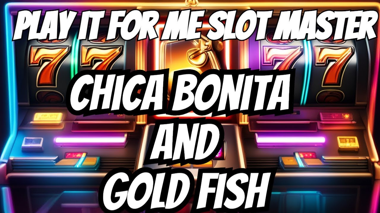 Play it For Me Slot Master! Chica Bonita & Ultimate Fire Link! - YouTube