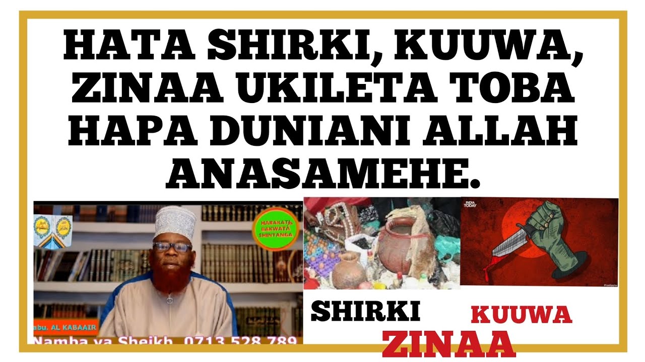 SEHEMU YA 16#DHAMBI YA KUUWA#HATA SHIRKI, ZINAA, KUUWA UKILETA TOBA ...