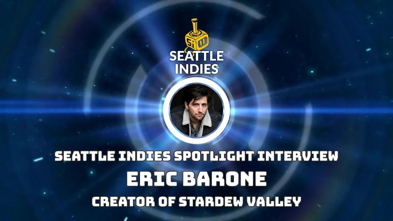 Seattle Indies Spotlight Interview: Eric Barone - Creator of Stardew ...