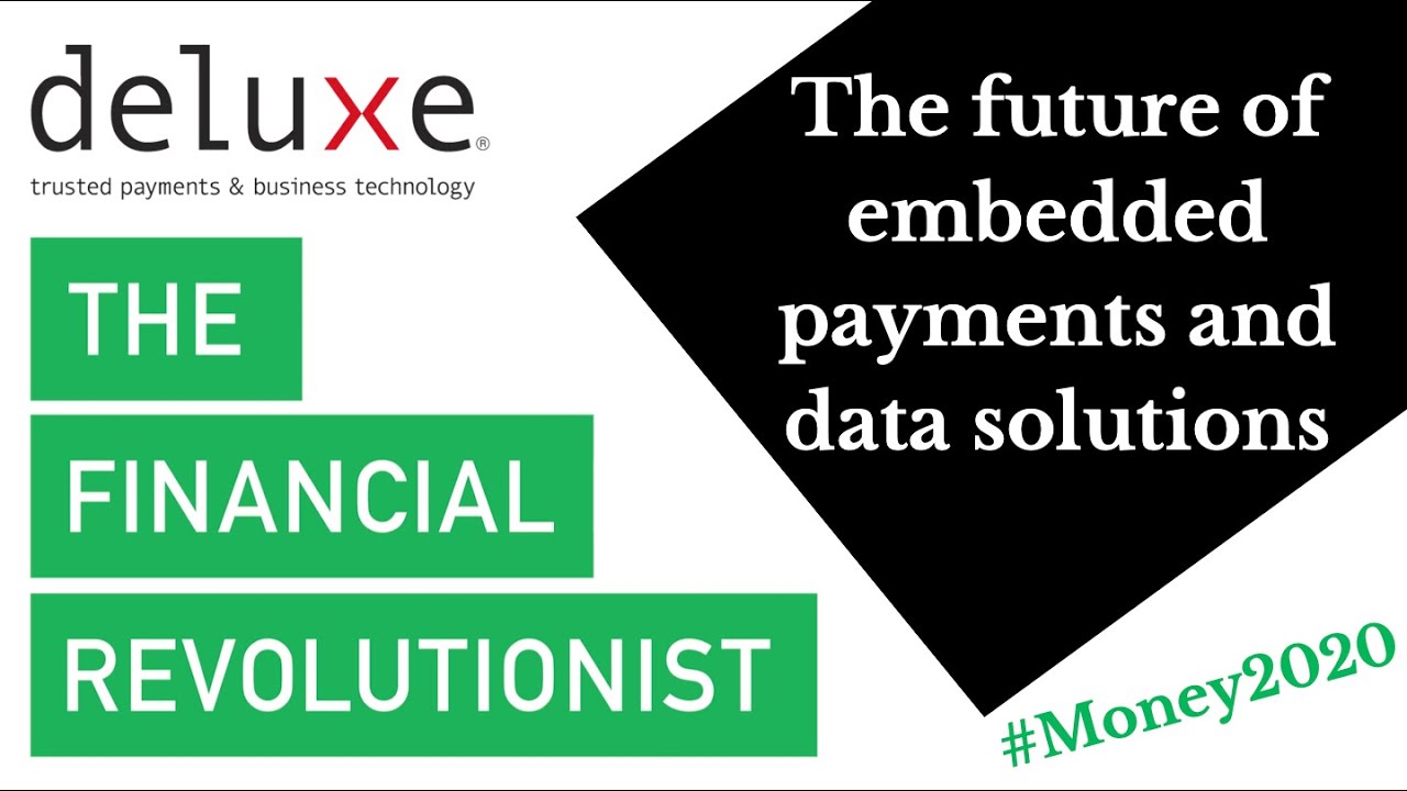 The Future of Embedded Payments And Data Solutions With Deluxe - YouTube