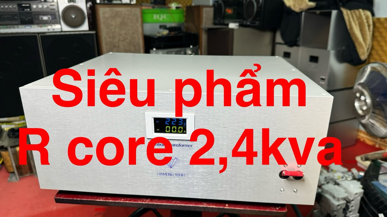 SIÊU PHẨM 💥 R CORE 2,4kva đủ điện cách ly. Full vỏ nhôm… - YouTube