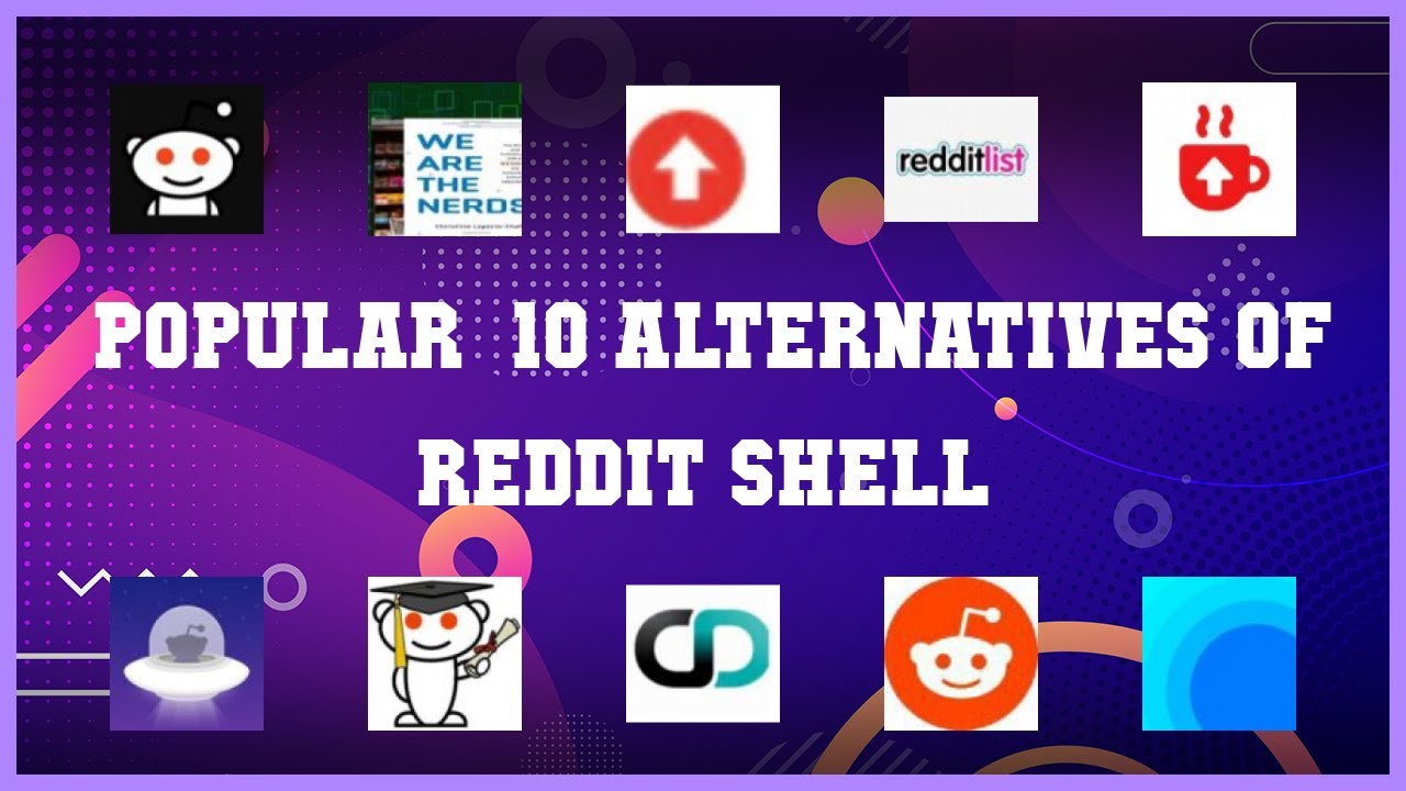 Reddit Shell | Top 11 Alternatives of Reddit Shell - YouTube