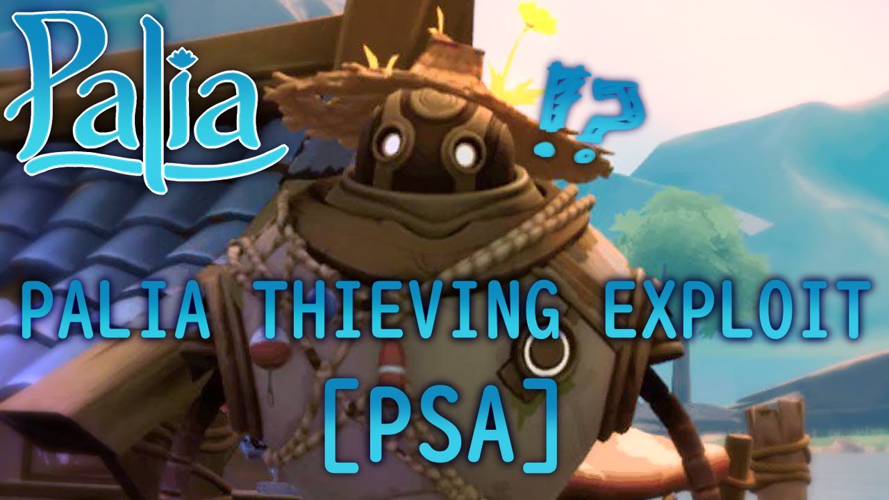 Palia Thieving Exploit PSA - YouTube